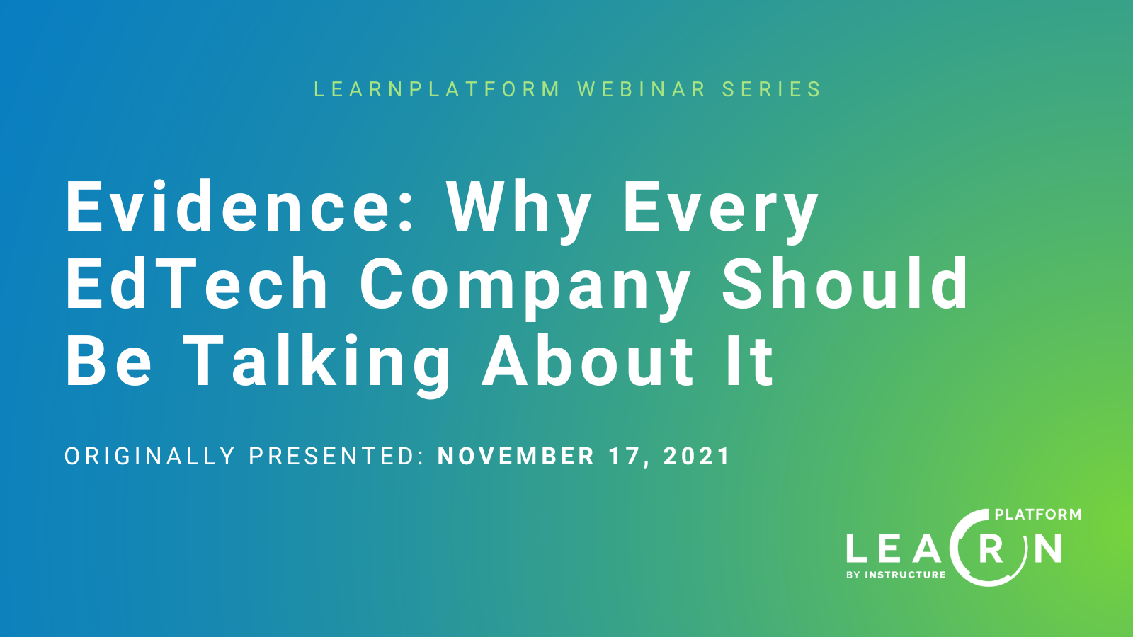 Evidence: Why Every EdTech Company Should Be Talking About It | Instructure